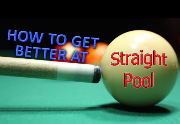 How to Get Better at Straight Pool - Man Cave Advisor